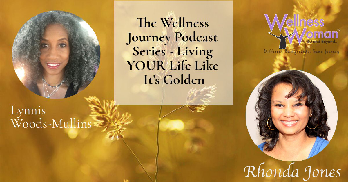 WJ 18-36 Living life like it's Golden in Prayer with Rhonda Jones ...