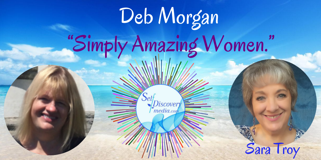C20-22 Deb Morgan with Simply Amazing Women. - Self Discovery Wisdom ...