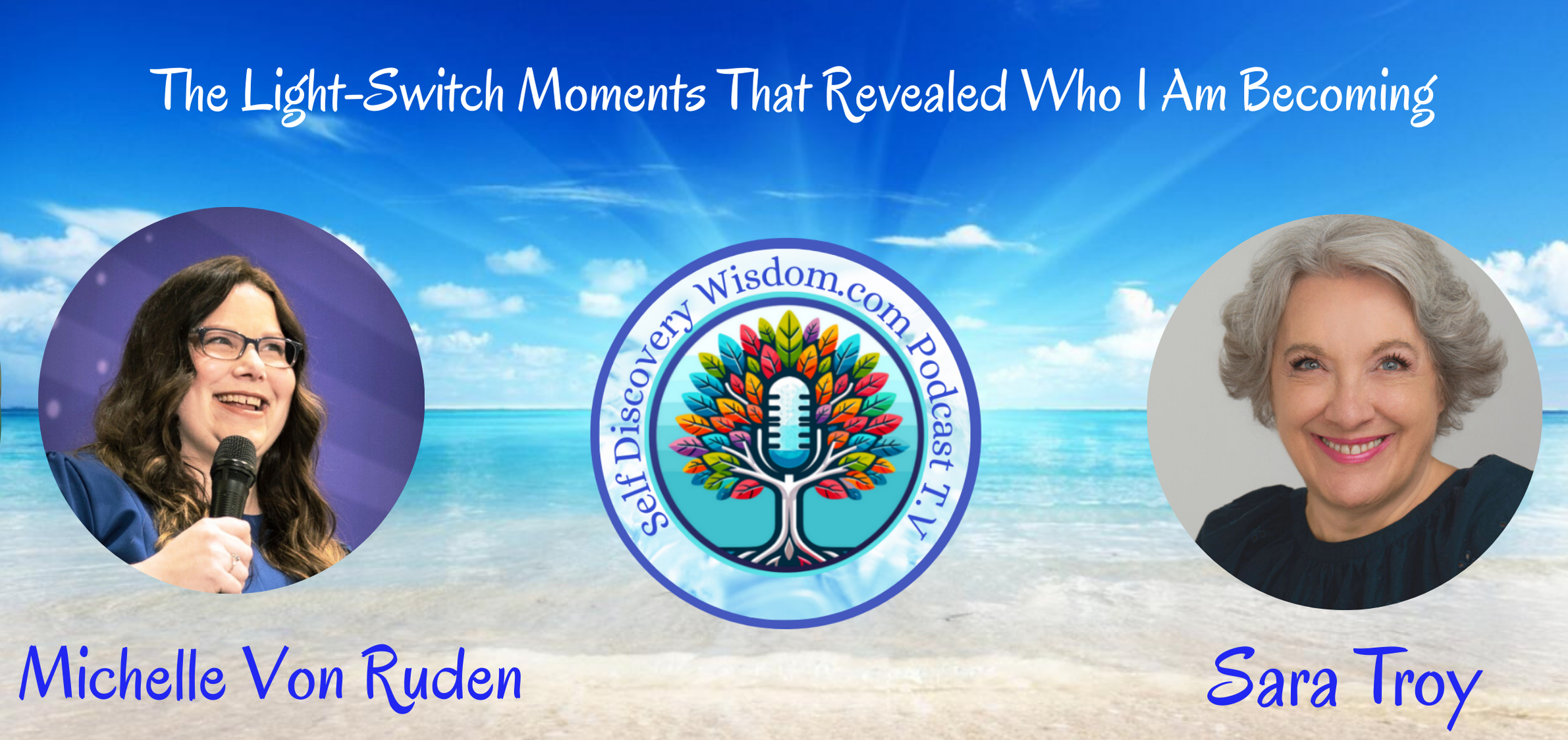 MH25-49. Michelle Von Ruden’s Light-Switch Moments